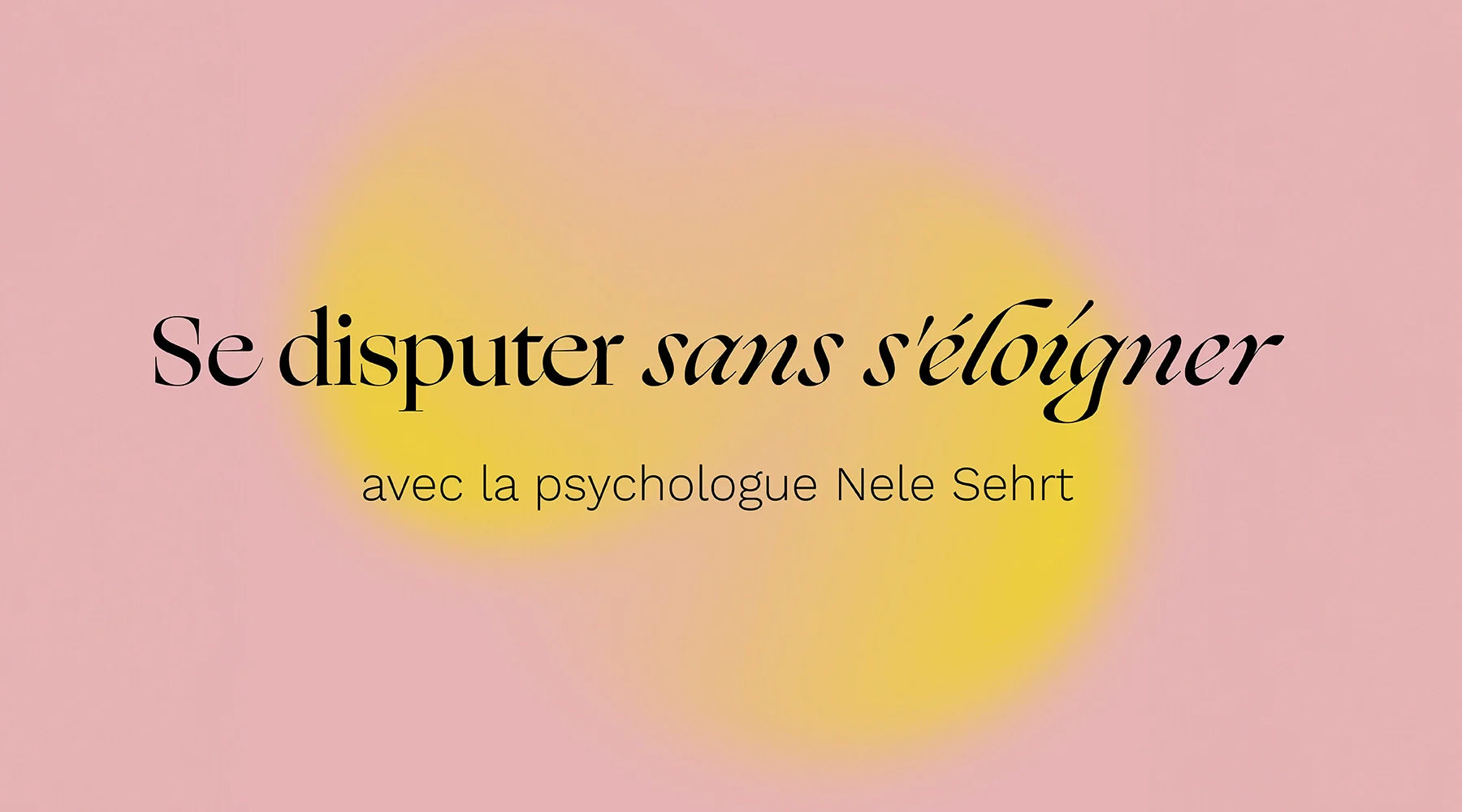 5 conseils pour rester proches lors d'une dispute – complices.